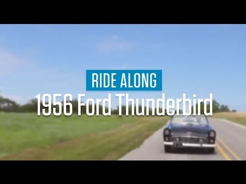 1956 Ford Thunderbird | Ride Along