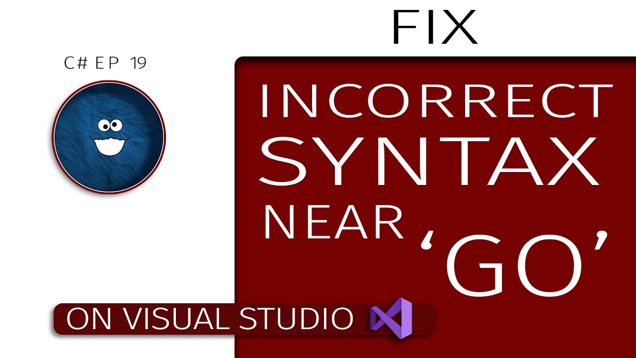 Incorrect Syntax near 'Go' Fix | C# | Microsoft SQL Server