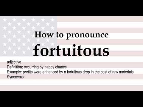 How to pronounce 'fortuitous' + meaning