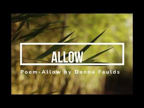 Poem - Allow by Danna Faulds