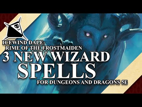 3 NEW Spells in Icewind Dale: Rime of the Frostmaiden for Dungeons and Dragons 5e
