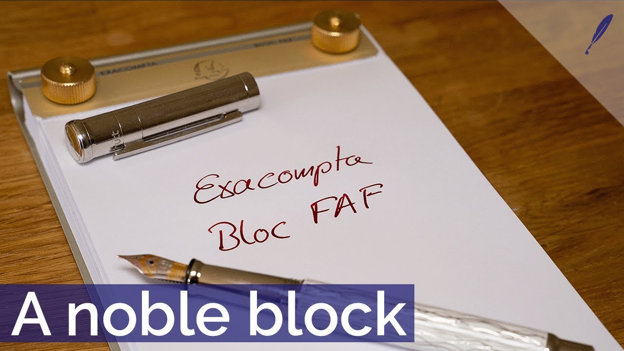 The Exacompta Bloc FAF - A desk pad / notepad you should consider. Noble and useable. An Review.