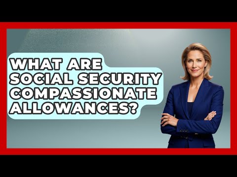 What Are Social Security Compassionate Allowances? - Special Education Learning