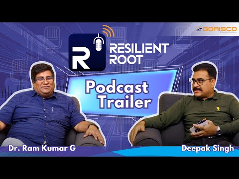 'Resilient Root' with Deepak Singh | Featuring Dr. Ram Kumar | Podcast Trailer