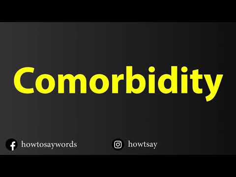 How To Pronounce Comorbidity