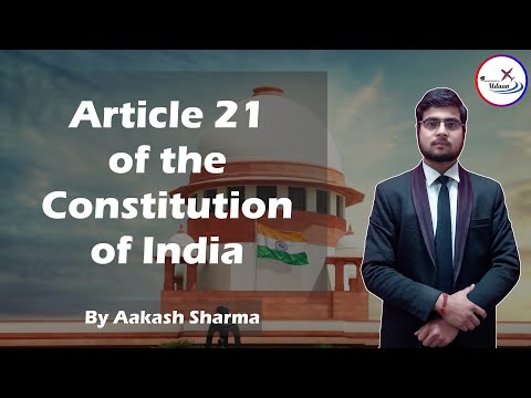 Article 21 of the Indian Constitution | With Important Case Laws