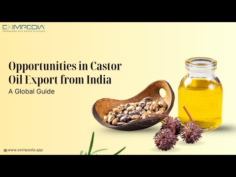 Opportunities in Castor Oil Export from India: A Global Guide