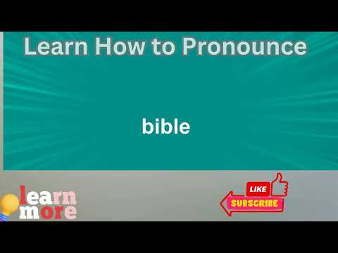 How to Pronounce bible