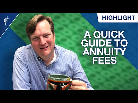 A Quick Guide to Understanding Annuity Fees