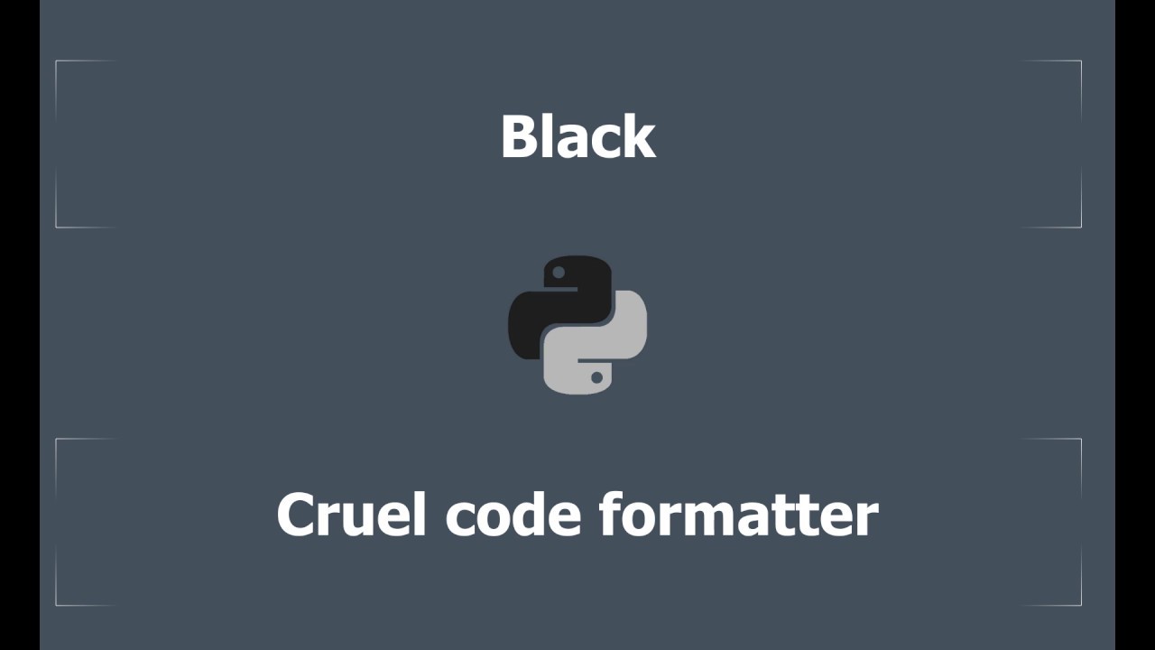 Python - Black - The uncompromising code formatter.