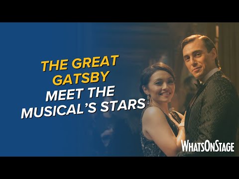 The Great Gatsby in the West End | Jamie Muscato and Frances Mayli McCann