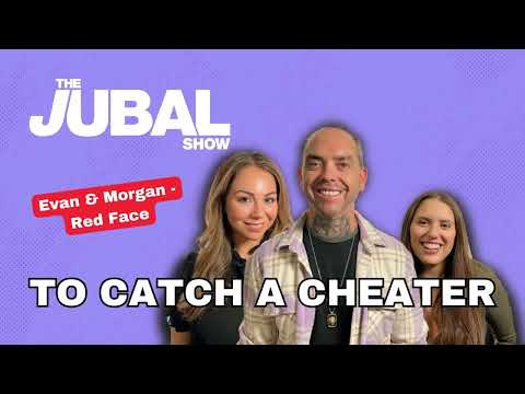 Evan & Morgan - Red Face - To Catch a Cheater - The Jubal Show