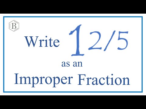Write 1 2/5 as an Improper Fraction