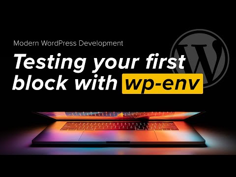 Modern WordPress Development Part 3: Edit and test your first Gutenberg block in a local environment