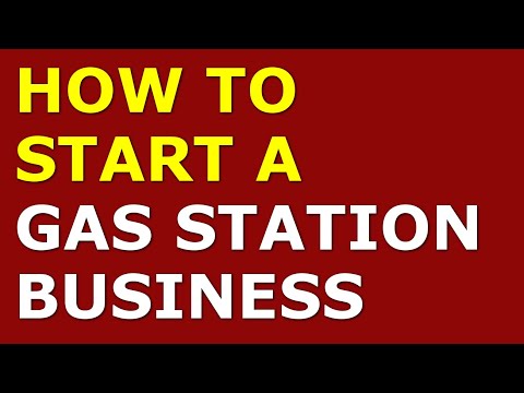 How to Start a Gas Station Business | Free Gas Station Business Plan Included
