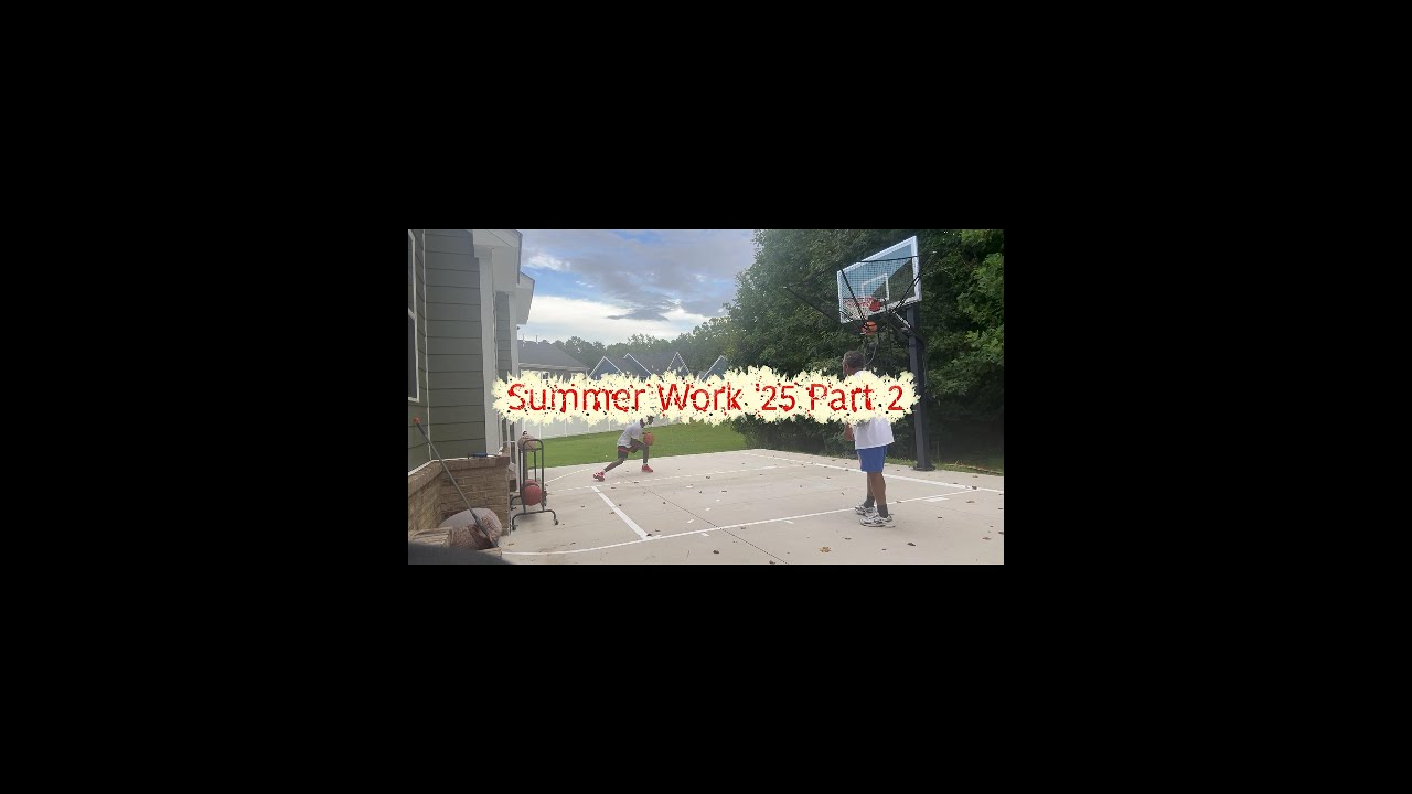 Summer Work '25 Part 2