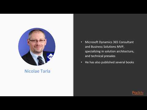Learn Configuring and Extending Dynamics 365 Customer Engagement The Course Overview | packtpub ...
