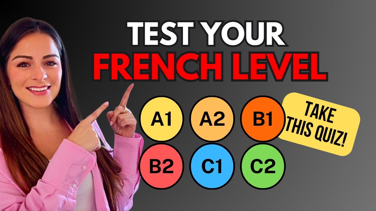 French Level Test (A1 to C2) – Complete 20-Minute Quiz