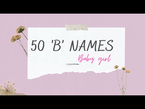 Baby Girl Names Starting With B // Unique