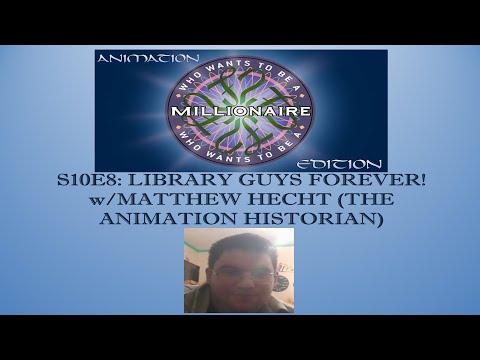 WWTBAM-Animation Edition S10E8: Library Guys Forever! w/Matthew Hecht ...