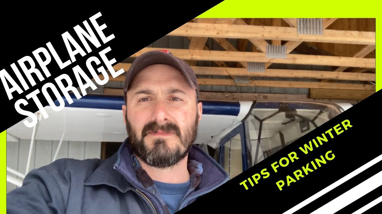 Parking my plane for the winter??? Tips for storage
