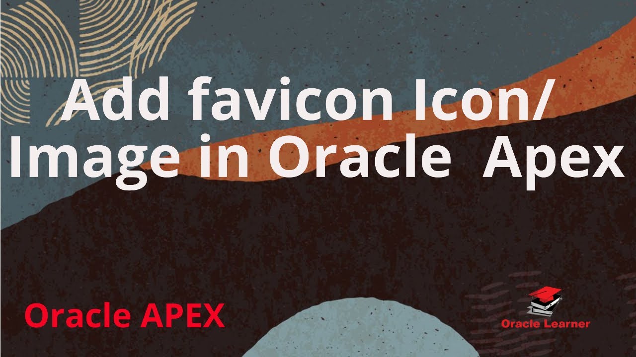 How to add Favicon Icon/ image in oracle apex applications | oracle apex favicon icon add