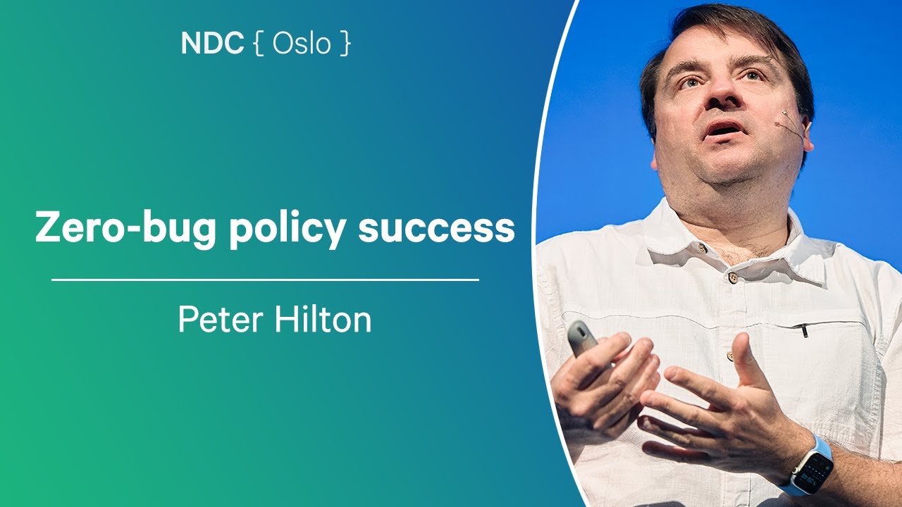 Zero-bug policy success - Peter Hilton - NDC Oslo 2025