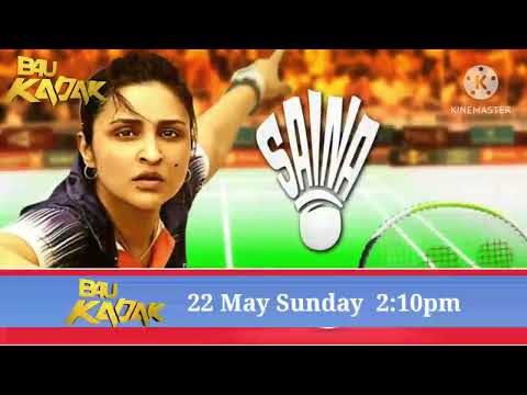 Saina Movie on B4U Kadak Channel in DD Free Dish TV ll 22 May Sunday 2:10pm