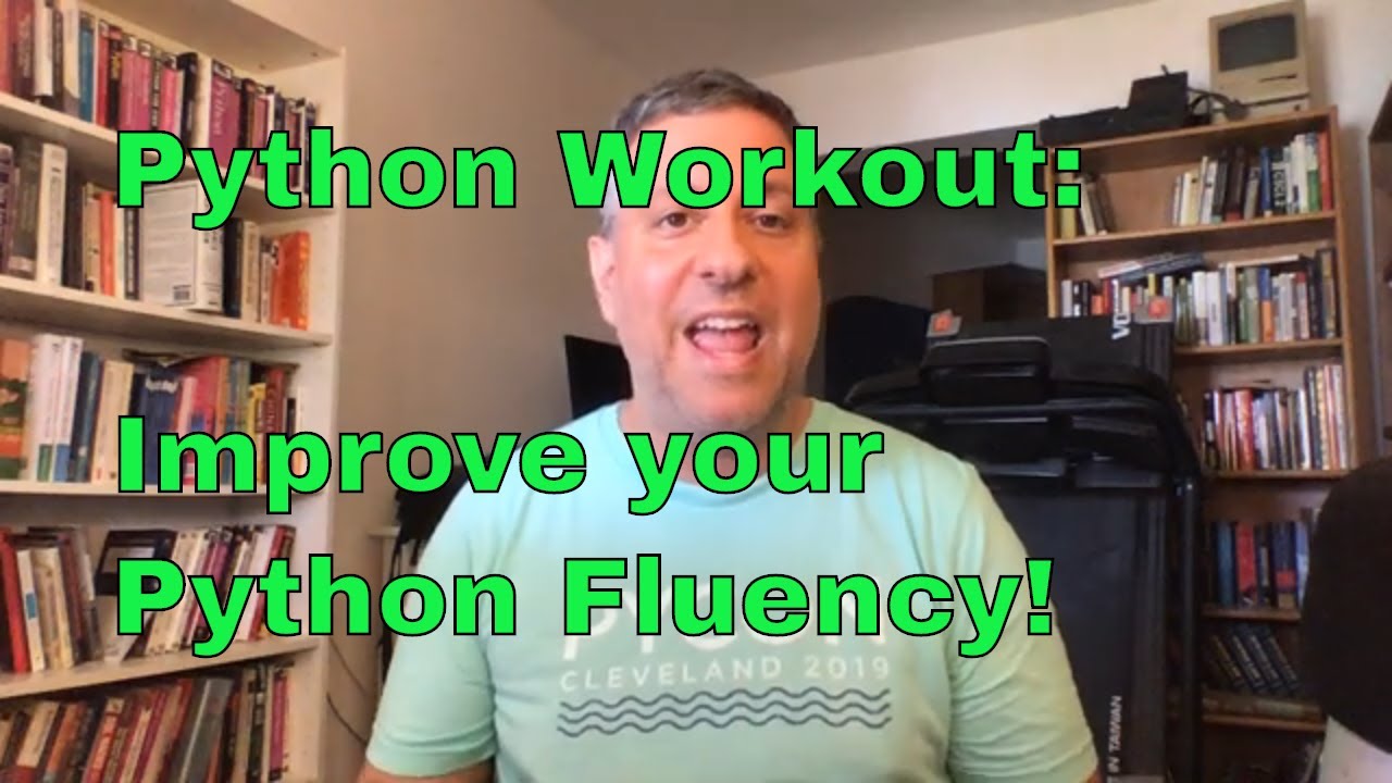 Python Workout: The book that'll help you gain Python fluency