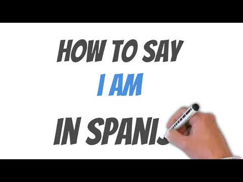 How To Say I Am In Spanish