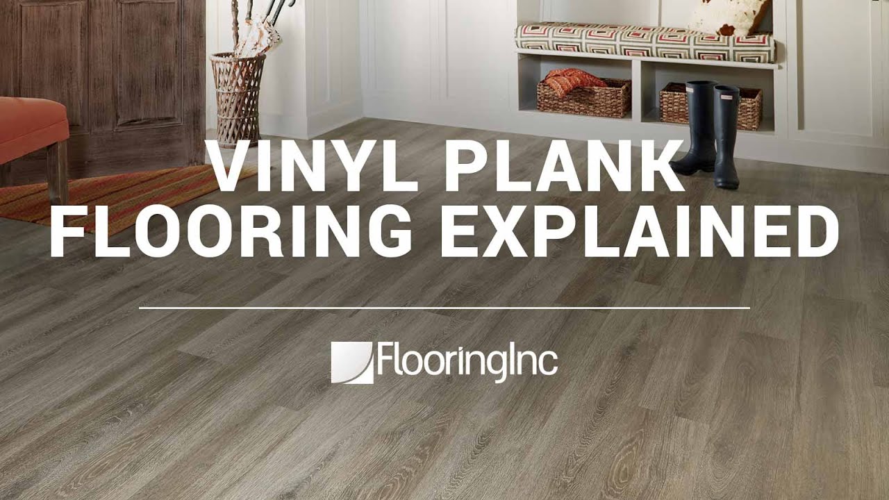 Vinyl Plank Flooring Explained