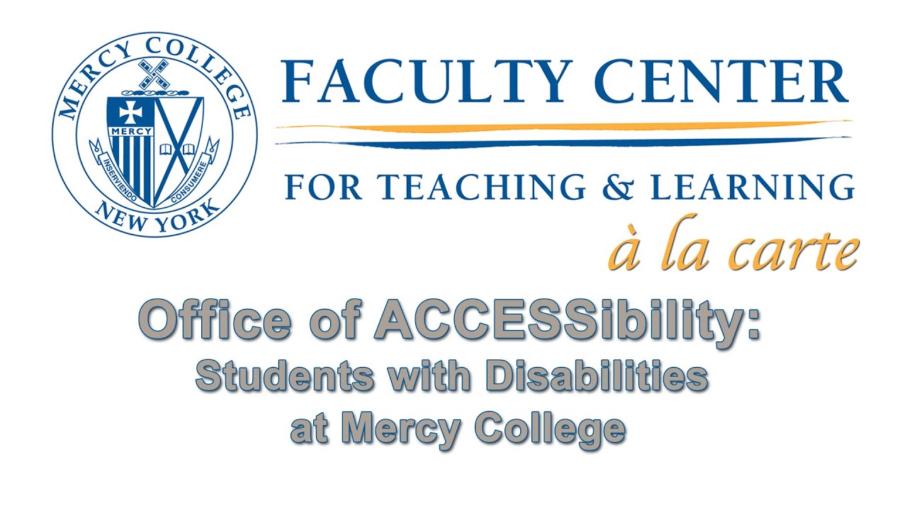 Office of ACCESSibility: Disability Services at Mercy College