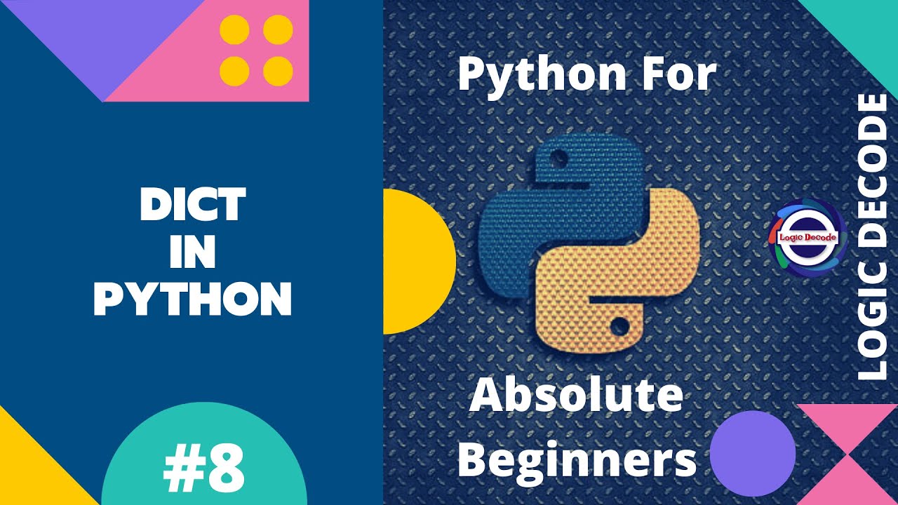 #8 Dictionary in Python - Python for Absolute Beginners 2022