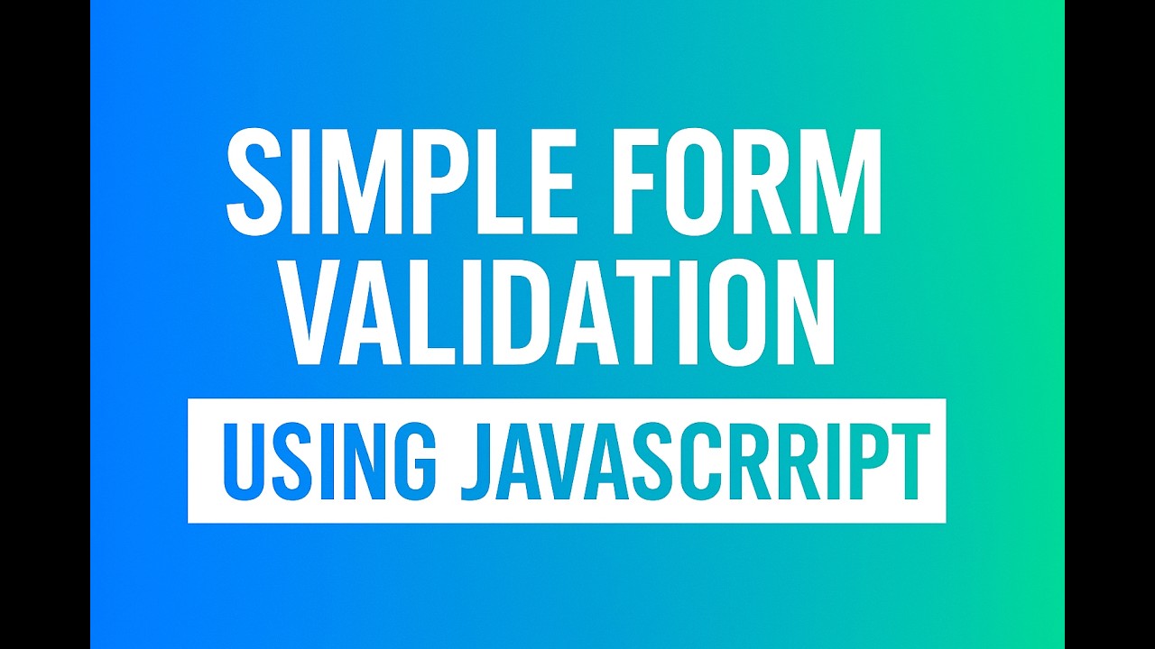 How to Create a Simple Form Validation Using JavaScript | Beginner Tutorial - Lesson 13
