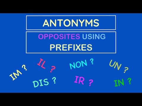 Antonyms - Opposite Words Using Prefixes Rules (un/in/non/ir/il/im/dis) - ESL - English Grammar