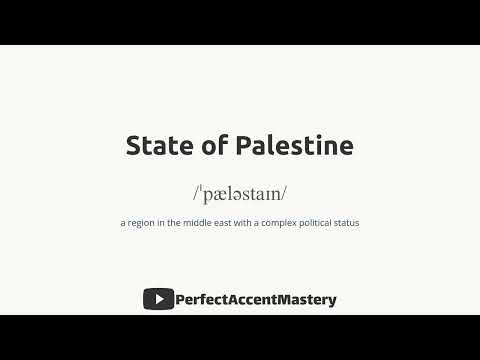How to Pronounce STATE OF PALESTINE | Country Name | IPL | Definition | Perfect Accent Mastery