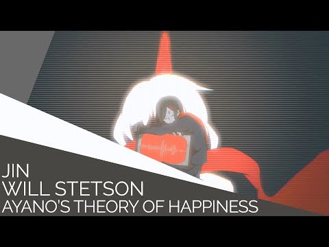 Will Stetson - Ayano's Theory Of Happiness | Music Video, Song Lyrics and Karaoke