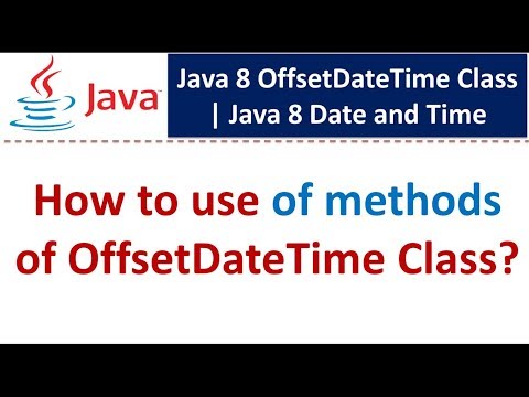 How to use of methods of OffsetDateTime Class? | Java 8 Date and Time