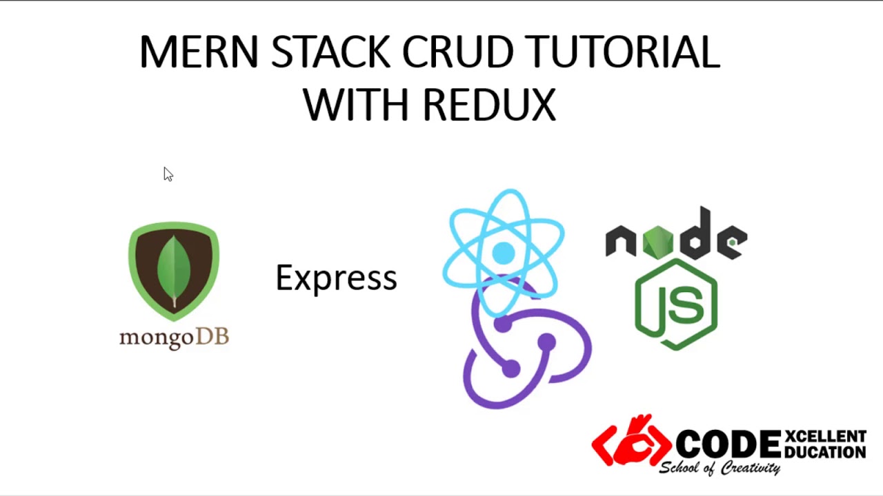 MERN (MongoDb, Express, React, Nodejs) CRUD TUTORIAL WITH REDUX - Course Overview