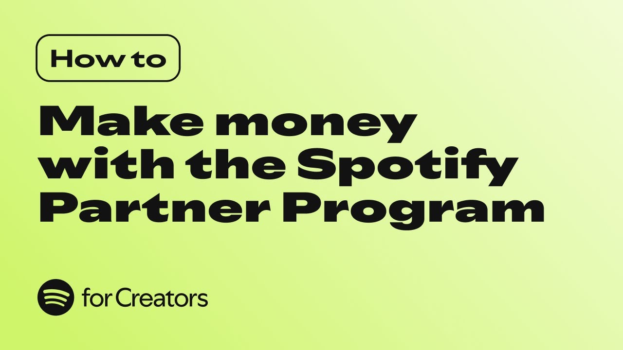 How to: Earn with the Spotify Partner Program