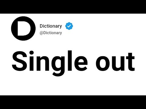 Single out Meaning In English