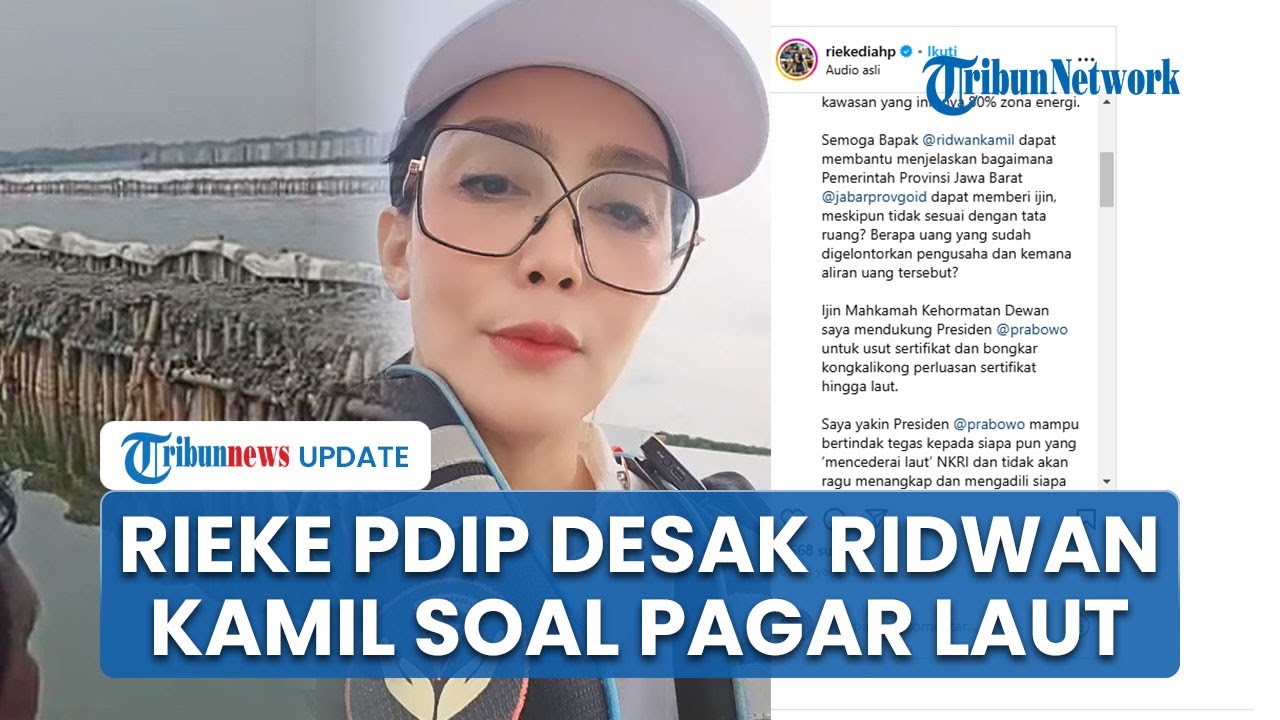 Rieke 'Oneng' Geram soal Pagar Laut, Desak Ridwan Kamil Buka Suara hingga Singgung Nyali Prabowo ...