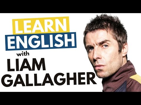 Learn Liam Gallagher's British English Accent (Mancunian)