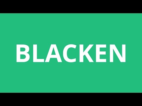 How To Pronounce Blacken - Pronunciation Academy