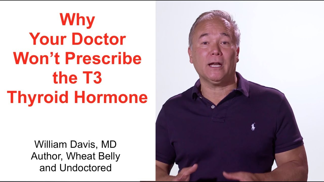 Why Your Doctor Won't Prescribe the T3 Thyroid Hormone