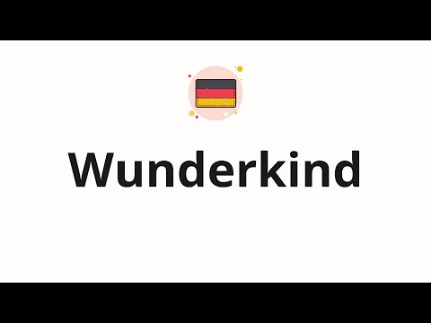 How to pronounce Wunderkind