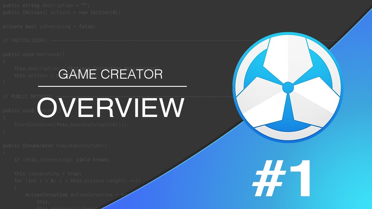 #1 Game Creator 101 - Overview