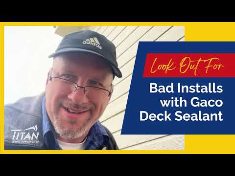 Look Out For Bad Installations of Gaco Deck Sealant - Just Sayin'!
