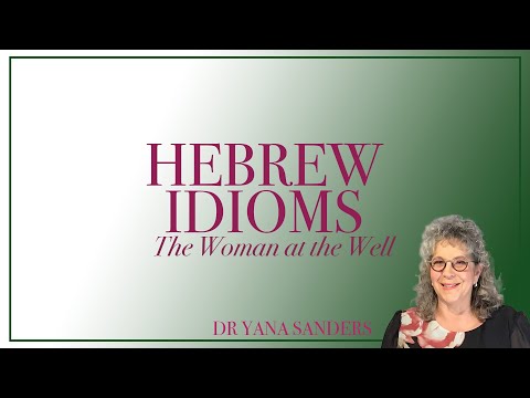 Hebrew Idioms - Dr Yana Sanders