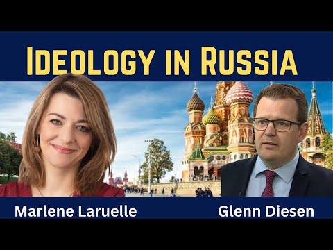 Marlene Laruelle: Ideology and Meaning-Making under Putin